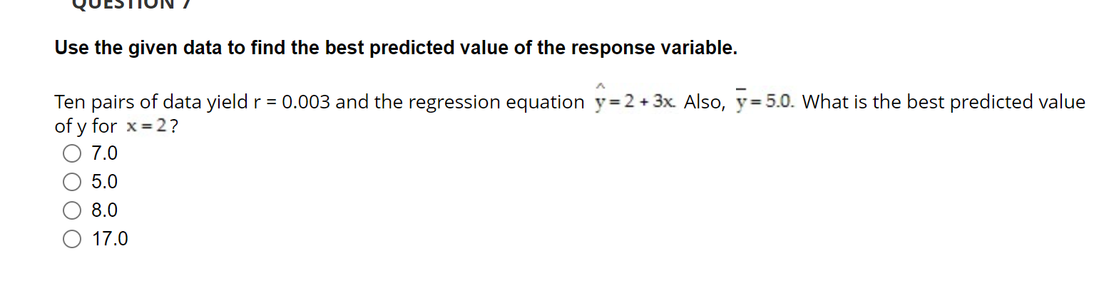 Solved Use the given data to find the best predicted value | Chegg.com