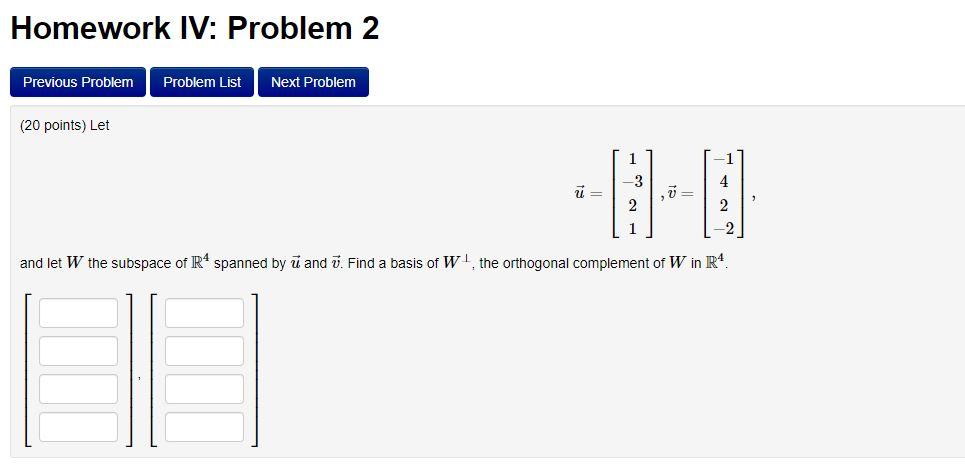 Solved Homework Iv Problem 2 Previous Problem Problem List 2190