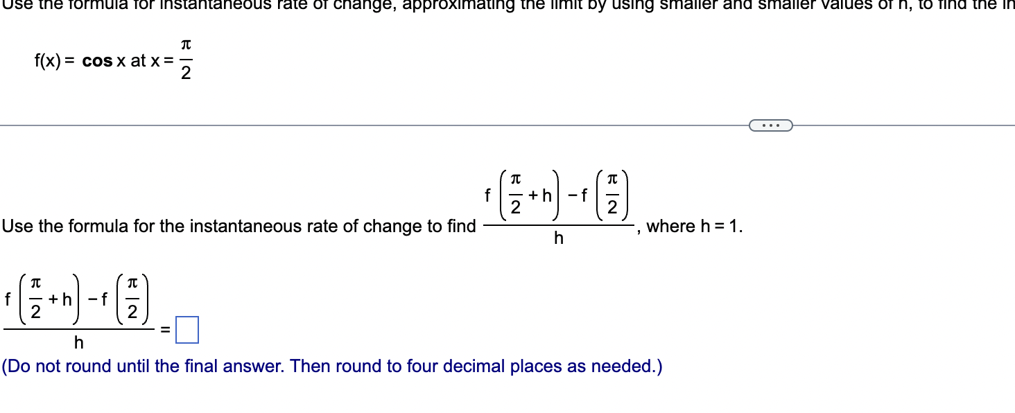 Solved f(x)=5xx;x=3 The instantaneous rate of change for the | Chegg.com