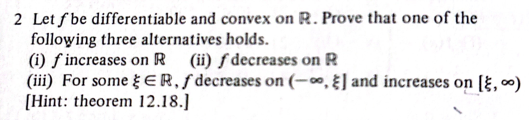 2 ﻿Let f ﻿be differentiable and convex on R. ﻿Prove | Chegg.com