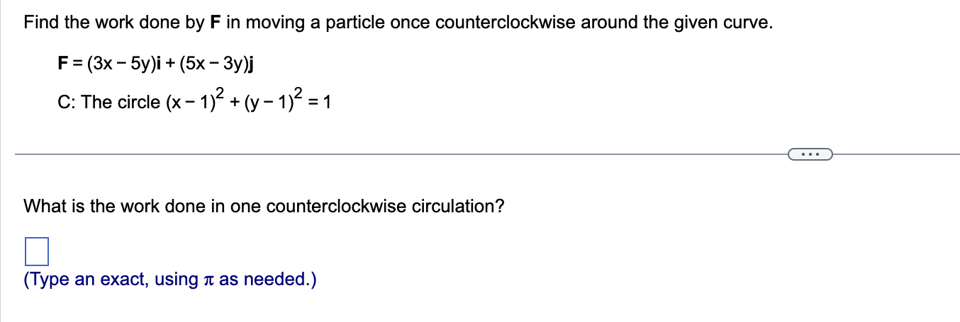 Solved Find the work done by F ﻿in moving a particle once | Chegg.com