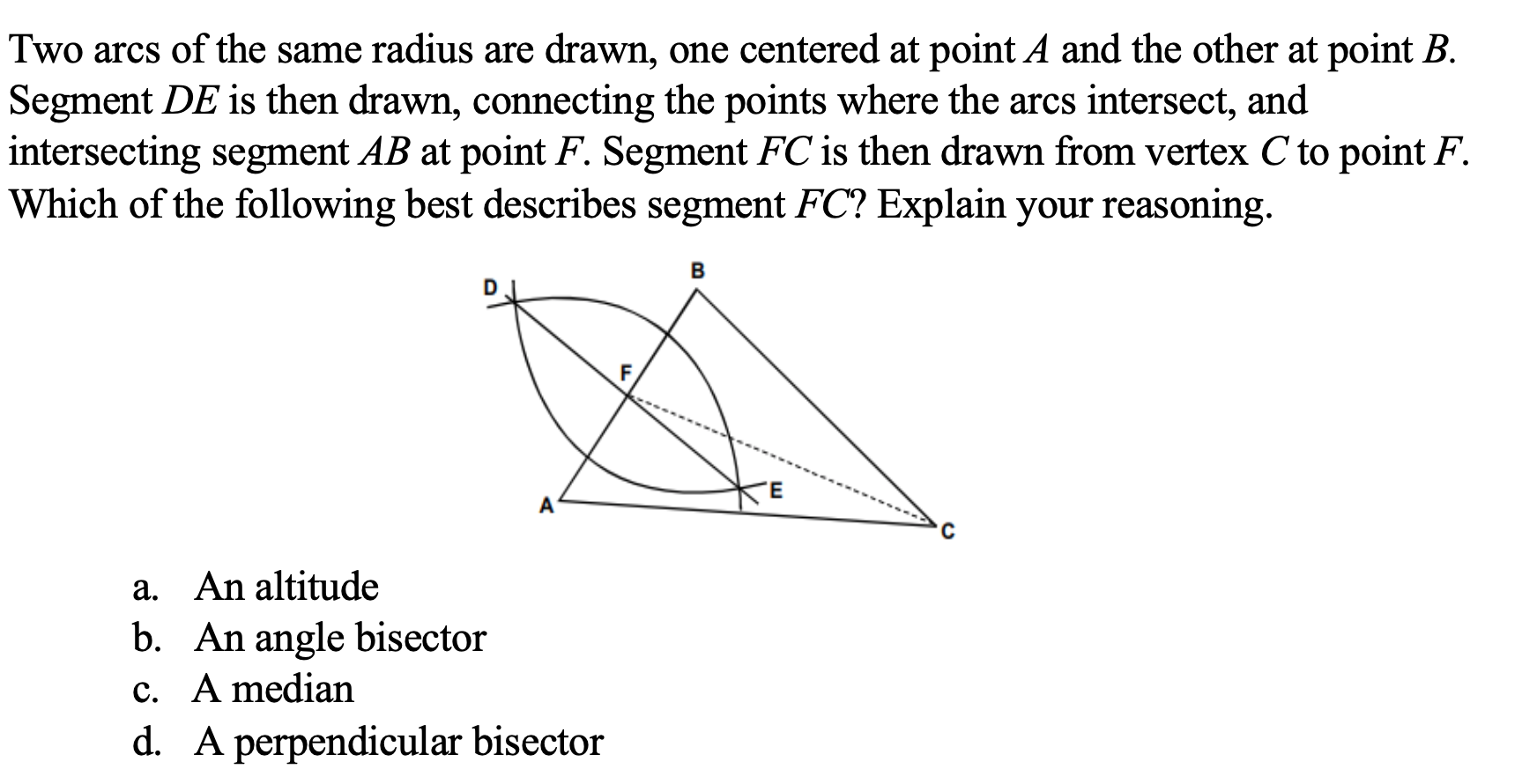 Solved Two arcs of the same radius are drawn, one centered | Chegg.com