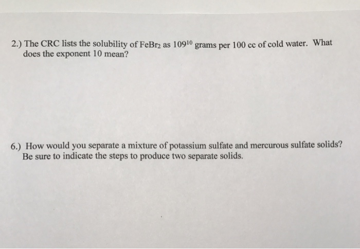Solved 2.) The CRC lists the solubility of FeBr2 as 10910 | Chegg.com