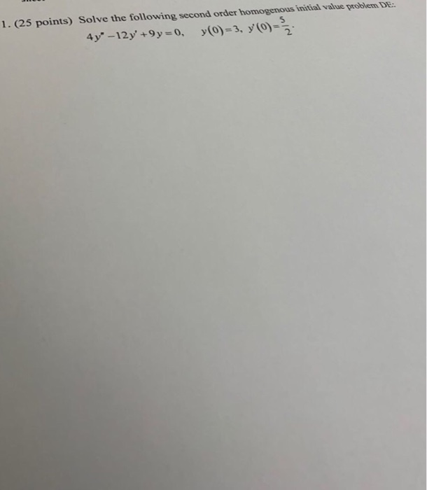 Solved Solve the following second order homogenous initial | Chegg.com