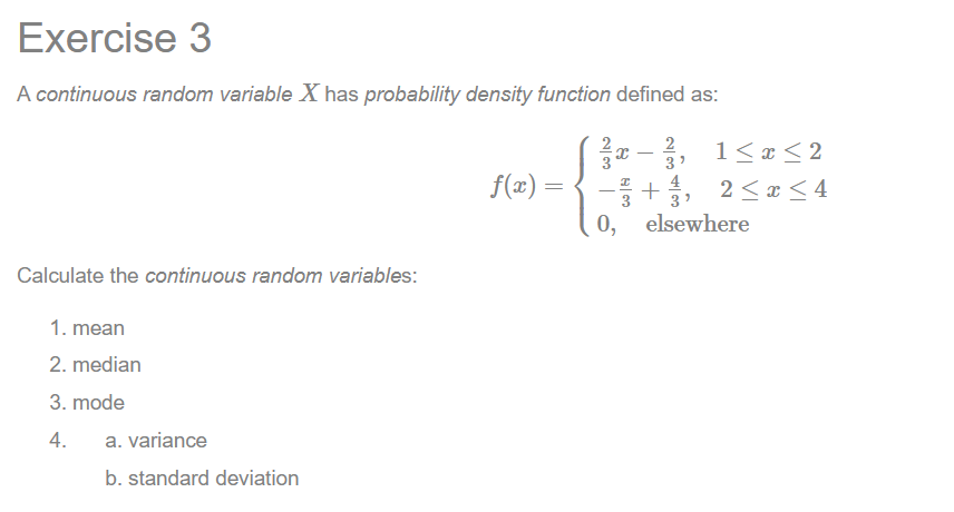 Solved Exercise 3 A continuous random variable X has | Chegg.com