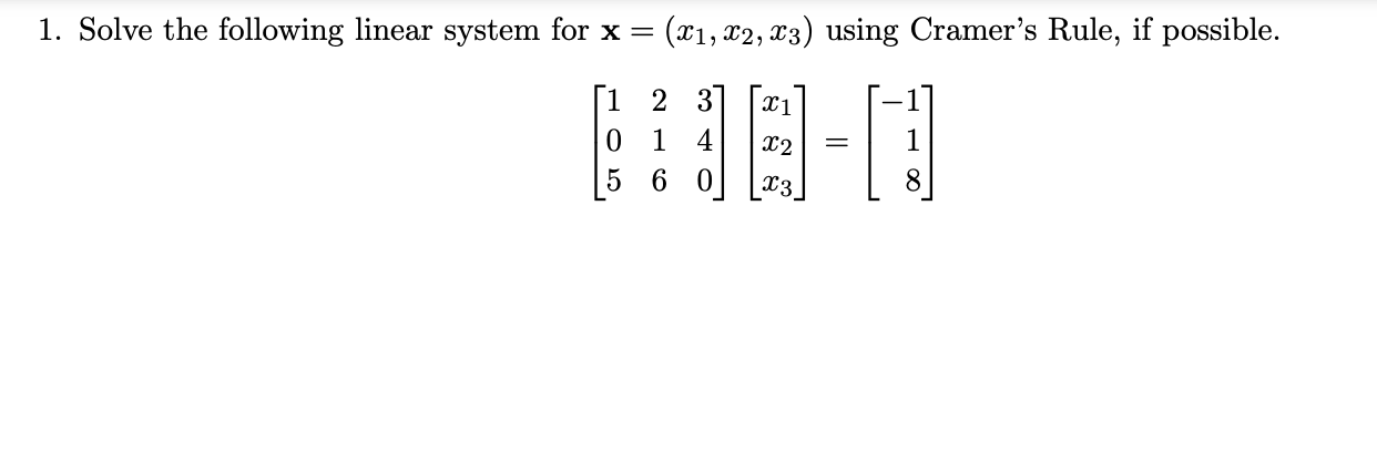 Solved 1. Solve the following linear system for x = (21, 22, | Chegg.com