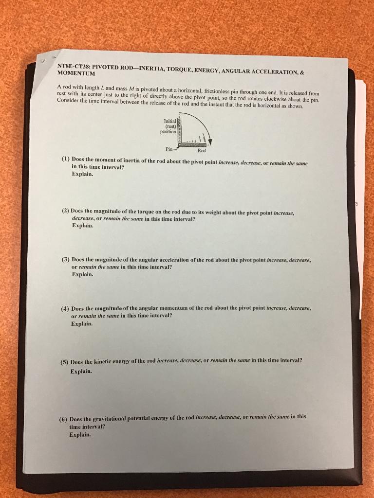 Solved NT8E-CT38: PIVOTED ROD-INERTLA, TORQUE, ENEIRGY, | Chegg.com
