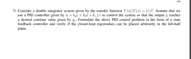 Solved 7) Consider a double integrator system given by the | Chegg.com
