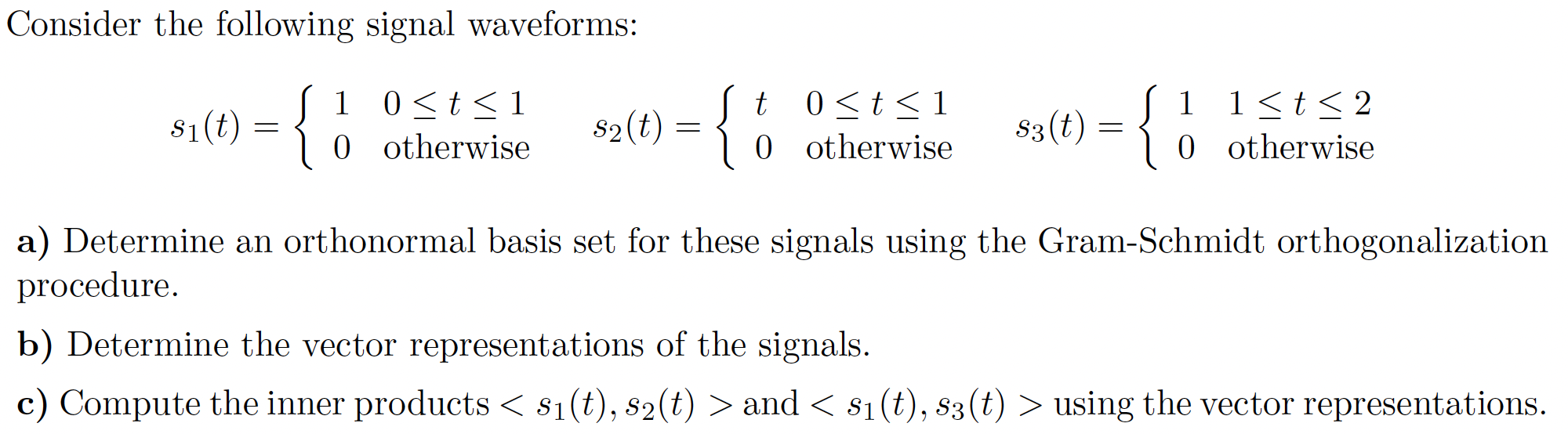 Solved Consider the following signal waveforms: | Chegg.com