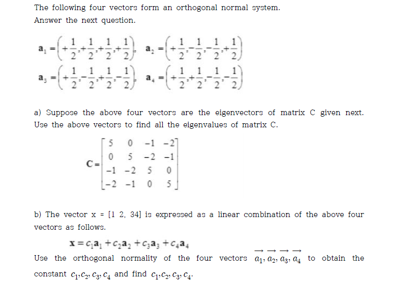 Solved The following four vectors form an orthogonal normal | Chegg.com