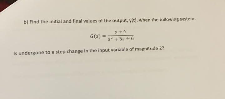 Solved b) ﻿Find the initial and final values of the output, | Chegg.com