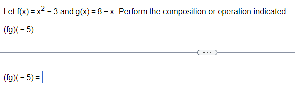 Solved Let f(x)=x2-3 ﻿and g(x)=8-x. ﻿Perform the composition | Chegg.com
