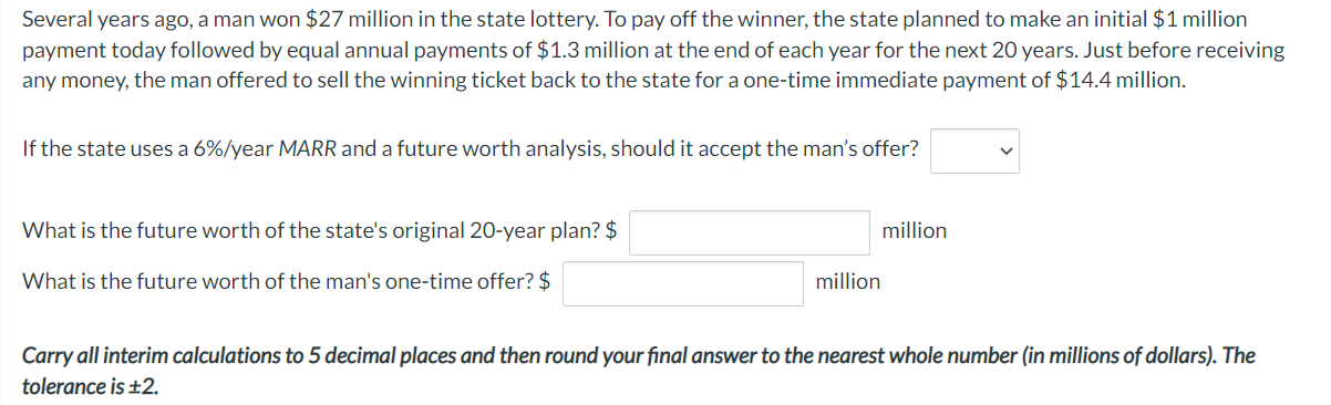 Solved Several years ago, a man won $27 million in the state | Chegg.com