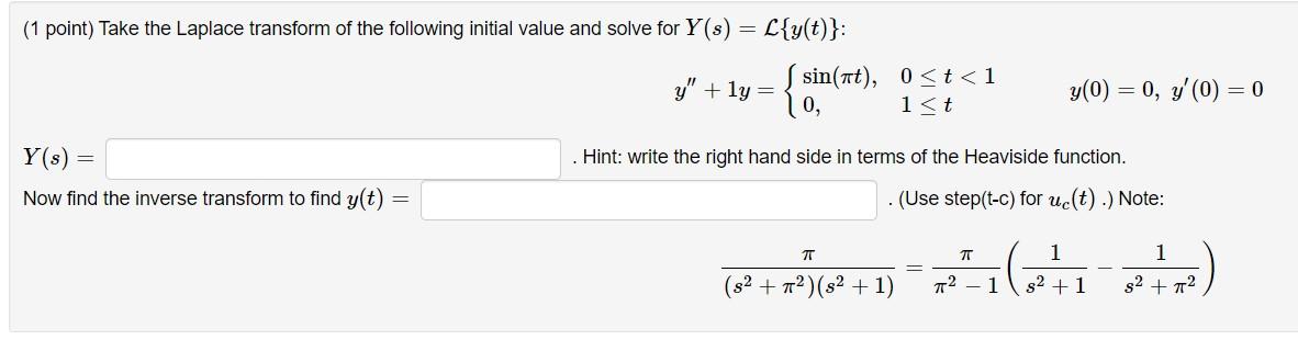 Solved (1 point) Take the Laplace transform of the following | Chegg.com