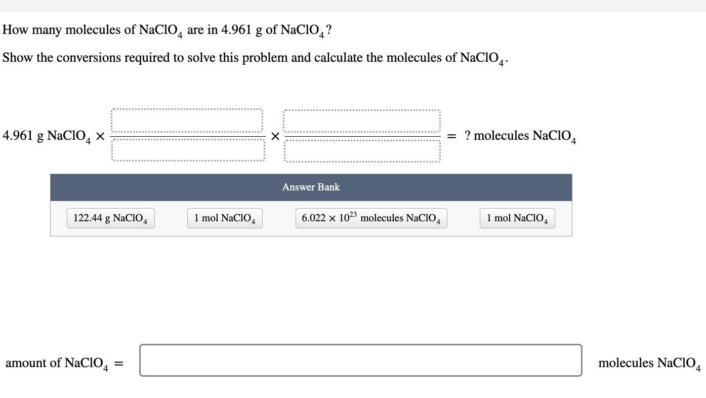Solved How many molecules of NaClO4 are in 4.961 g of NaClO4 | Chegg.com