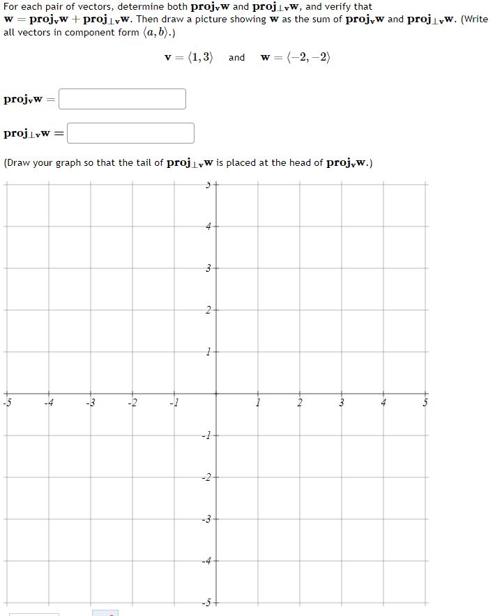 Solved For each pair of vectors, determine both projvw and | Chegg.com