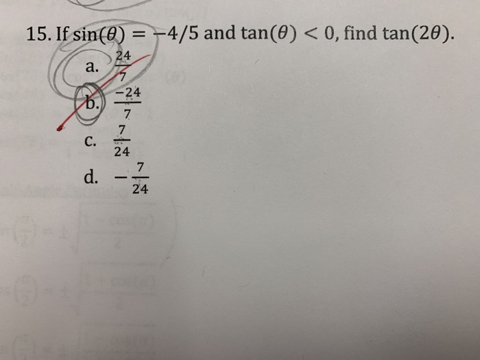 Solved 15. If sin(Q)-2-4/5 and tan(θ)