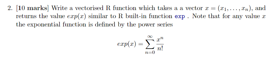 Solved 2. [10 marks] Write a vectorised R function which | Chegg.com