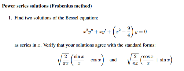 Solved Power series solutions (Frobenius method) 1. Find two | Chegg.com