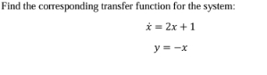 Solved Find the corresponding transfer function for the | Chegg.com