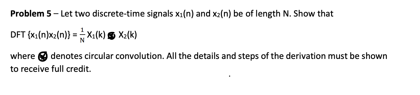 Solved Problem 5 - Let two discrete-time signals x1(n) and | Chegg.com