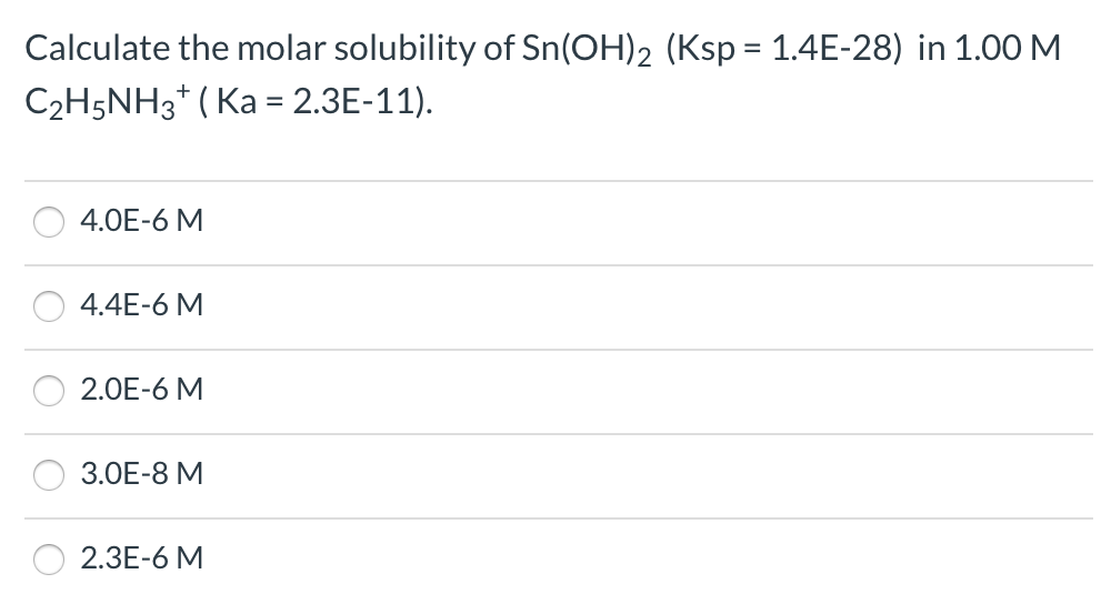 Calculate the molar solubility of Sn(OH)2 (Ksp = | Chegg.com