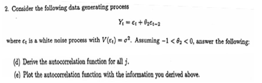 Solved 2. Consider the following data generating process Y = | Chegg.com