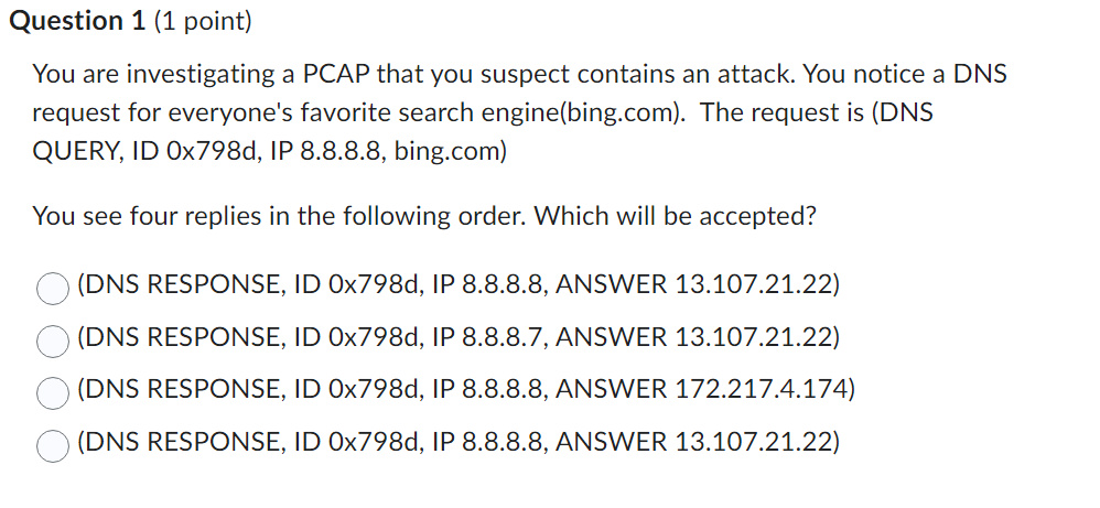 Solved Question 1 (1 point) You are investigating a PCAP | Chegg.com