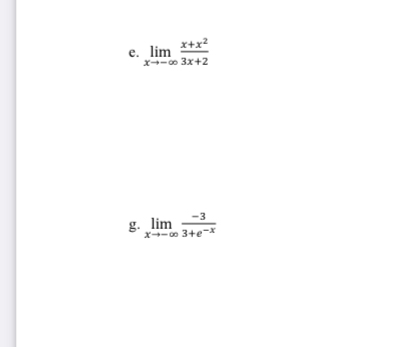 Solved limx→−∞4+x21+3x4 limx→−∞e−x2limx→−∞3x+2x+x2 | Chegg.com