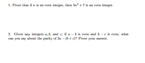 Solved 1. Prove that if n is an even integer, then 5n² + 7 | Chegg.com