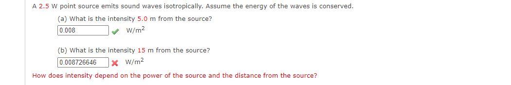 Solved A 2.5 W point source emits sound waves isotropically. | Chegg.com