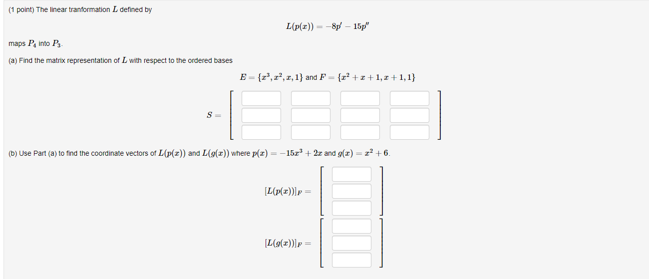 Solved (1 point) The linear tranformation L defined by | Chegg.com