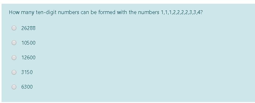 Solved How many ten-digit numbers can be formed with the | Chegg.com