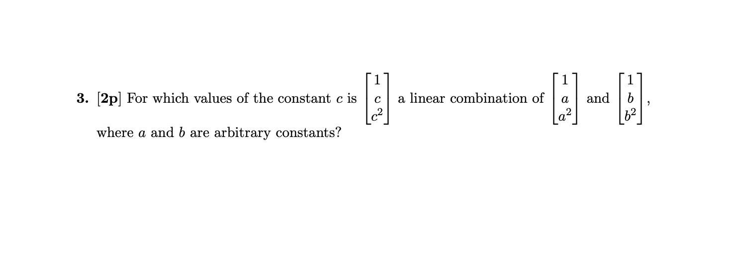 Solved 3. [2p] For which values of the constant c is | Chegg.com