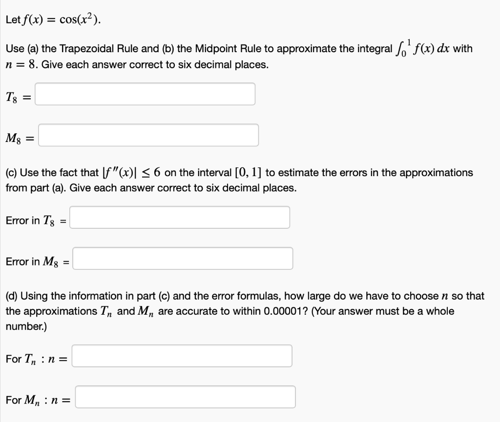 Solved Let f(x) = cos(x2). Use (a) the Trapezoidal Rule and | Chegg.com