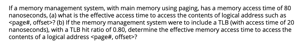 Solved If a memory management system, with main memory using | Chegg.com