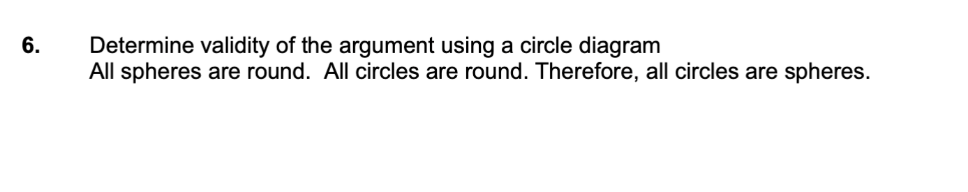 Solved Determine validity of the argument using a circle | Chegg.com
