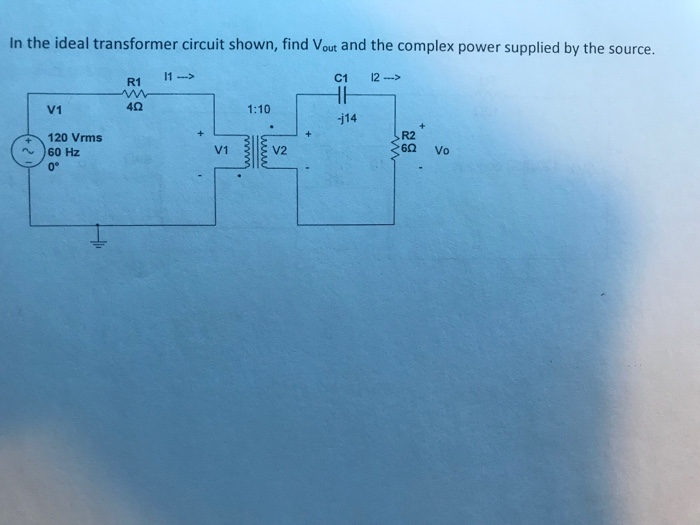 Solved in the ideal transformer circuit shown, find Vout and | Chegg.com
