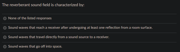 Solved The reverberant sound field is characterized by: None | Chegg.com