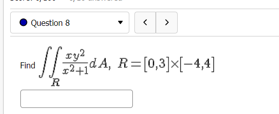 Solved Question 8 Find JA, 32+10 A, R=[0,3]X[-4,4] R | Chegg.com