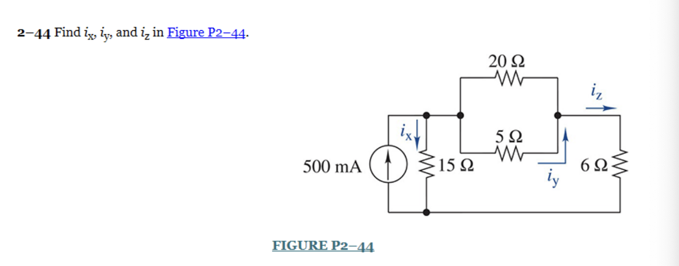 Solved 2-44 ﻿Find ix, iy, ﻿and iz ﻿in Figure P2-44.FIGURE | Chegg.com