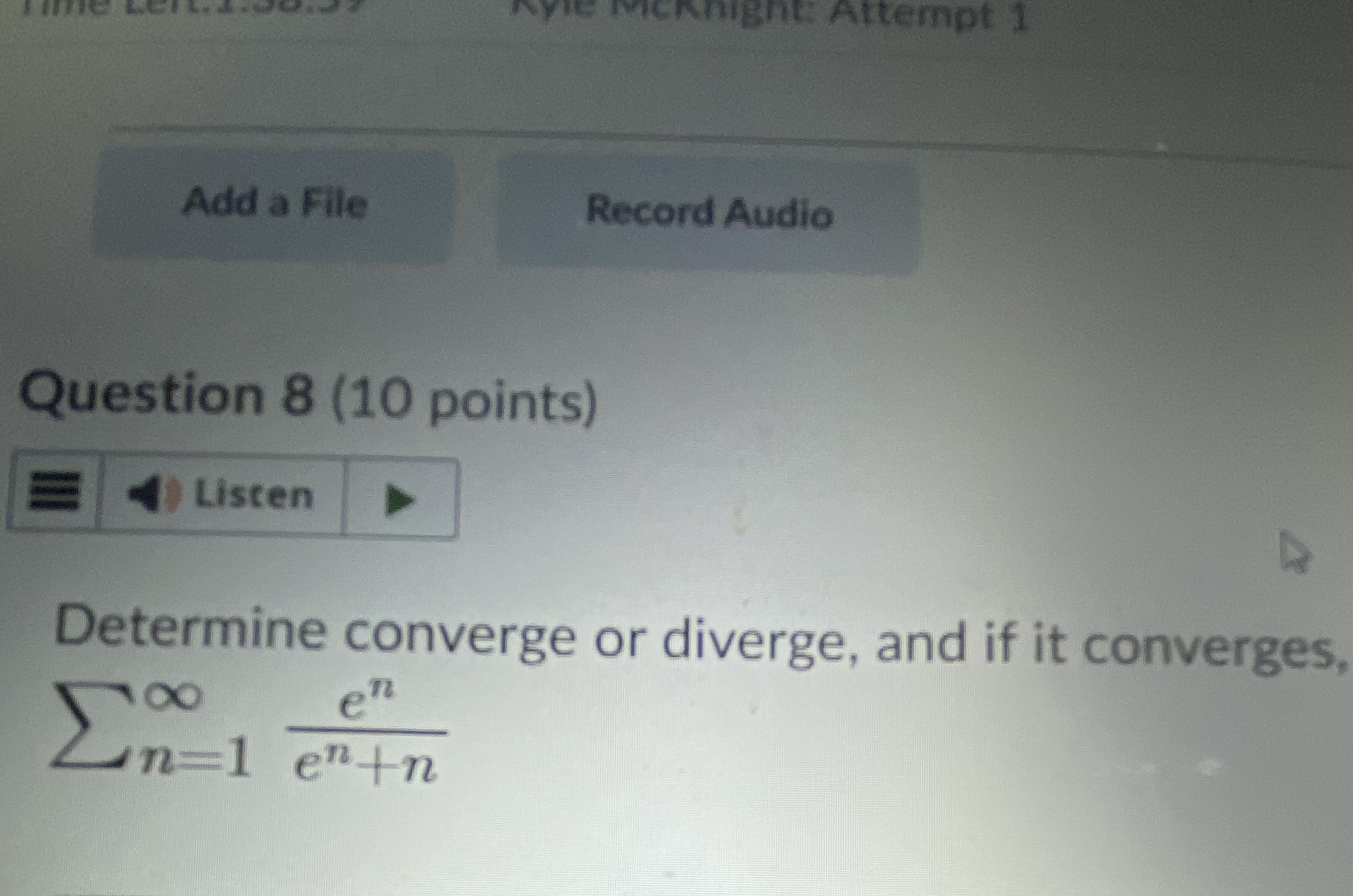 Solved Question 8 (10 points) Determine converge or diverge, | Chegg.com