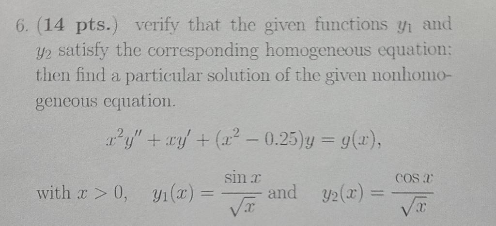 Solved verify that the given functions y1 and y2 satisfy the | Chegg.com