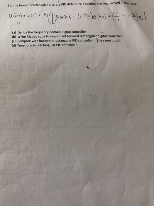 For the forward rectangular discrete PID difference | Chegg.com