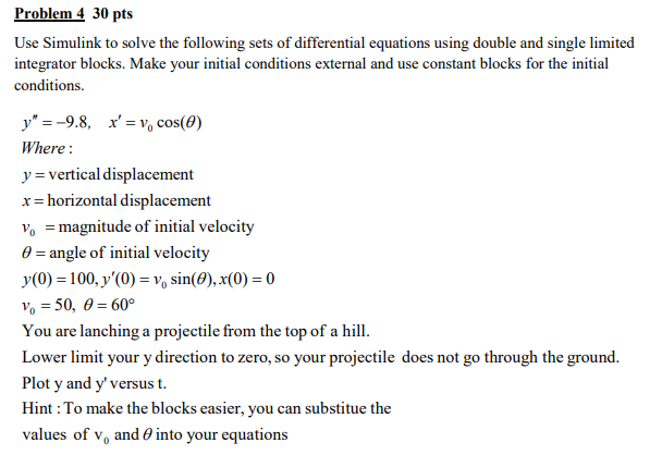 Solved Problem 4 30 Pts Use Simulink To Solve The Following 