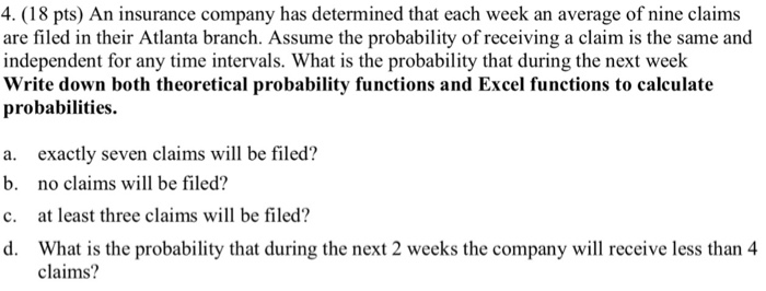 Solved 4. (18 pts) An insurance company has determined that | Chegg.com