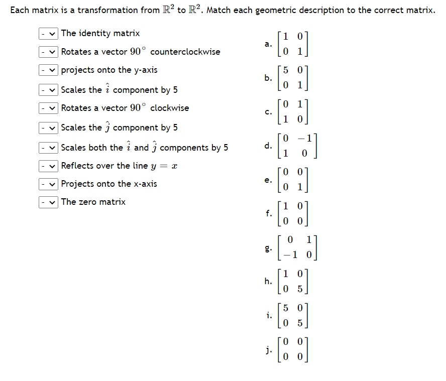 Solved Each matrix is a transformation from R2ℝ2 to R2ℝ2. | Chegg.com