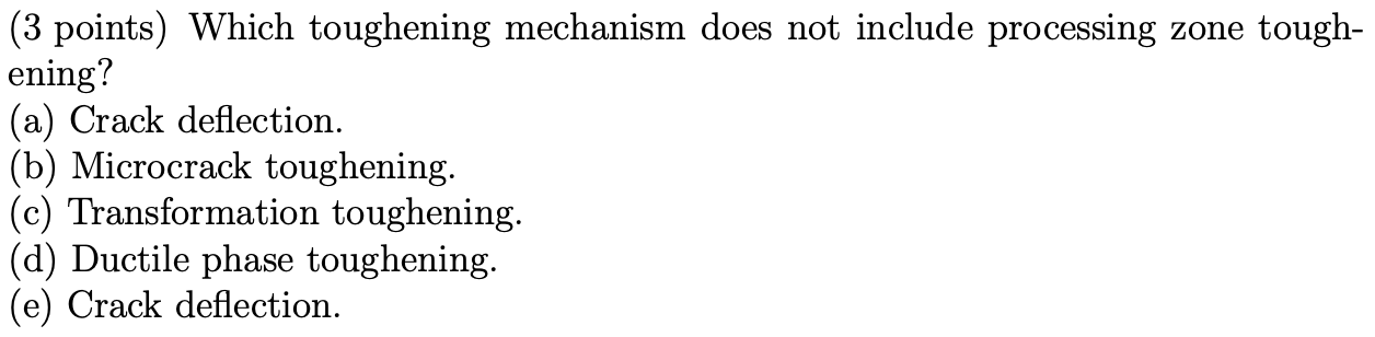 Solved (3 points) Which toughening mechanism does not | Chegg.com