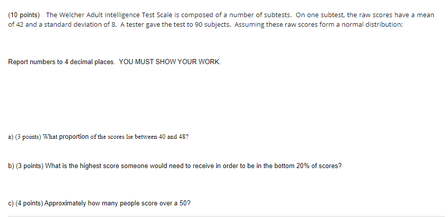 Solved (10 points) The Welcher Adult Intelligence Test Scale | Chegg.com