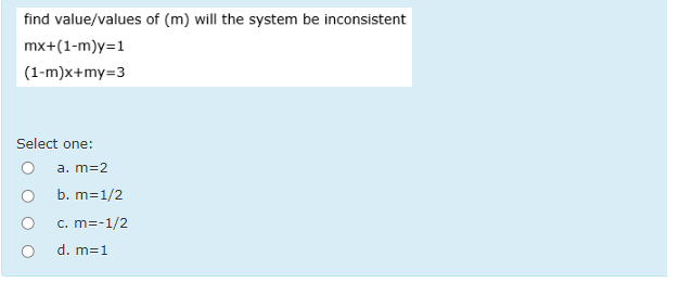 Solved find value/values of (m) ﻿will the system be | Chegg.com